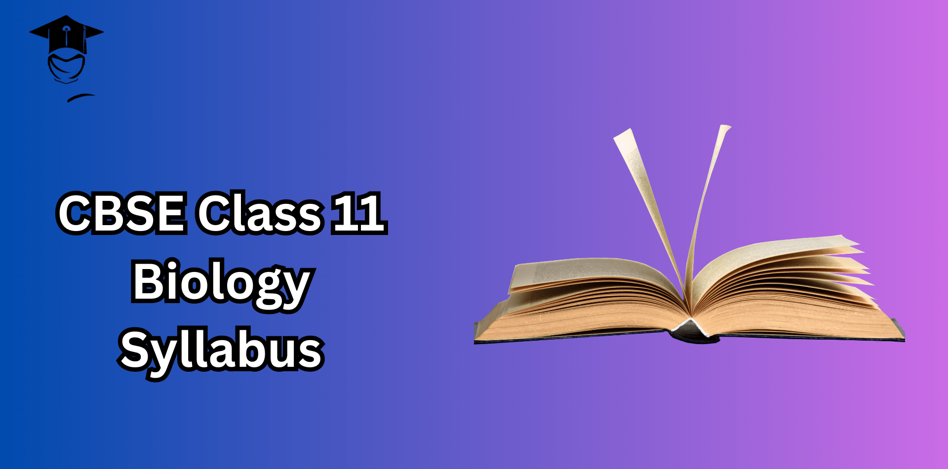 CBSE Class 11 Biology Syllabus 2024 | Free PDF Download