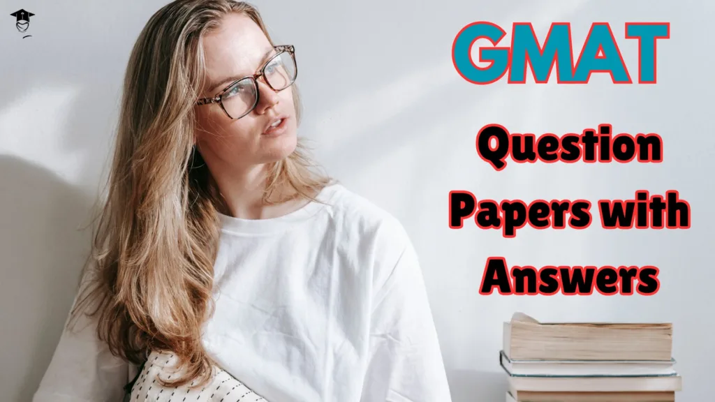 GMAT 2024 Previous Year Question Papers | Download Free PDF
